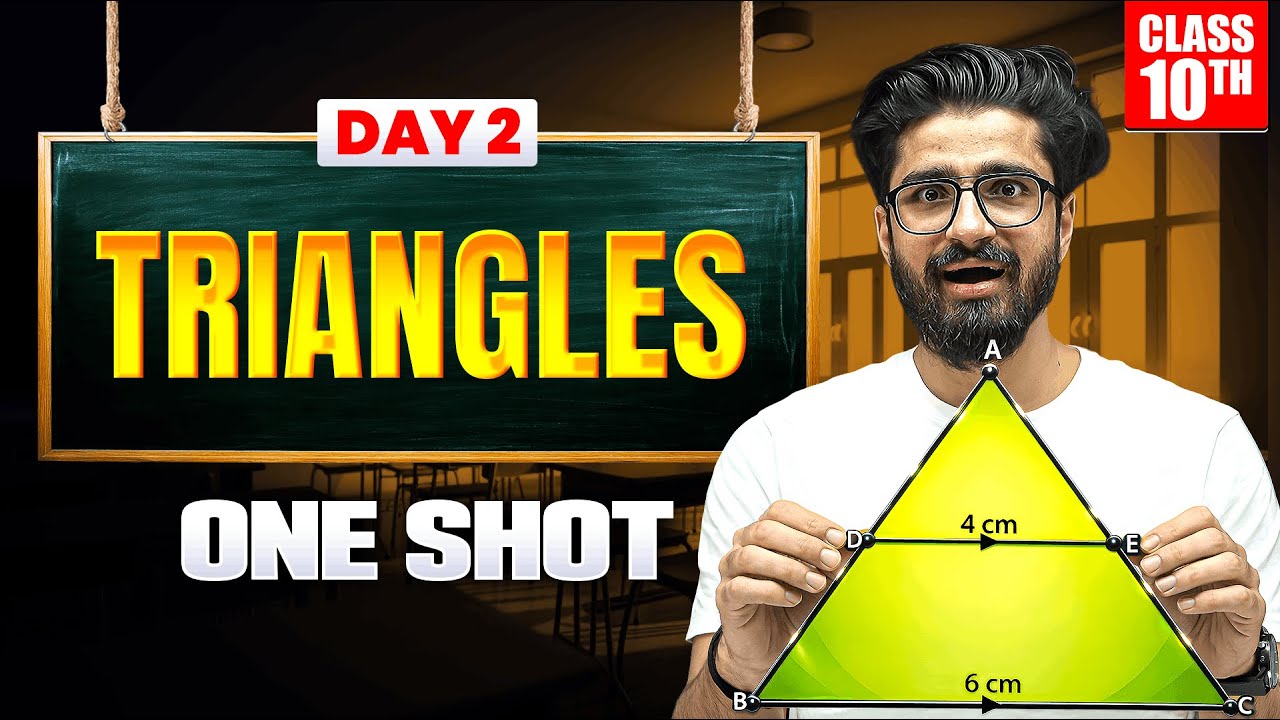 Class 10th TRIANGLES One Shot 🔥 Class 10 Maths Chapter 6 | One Day One ...