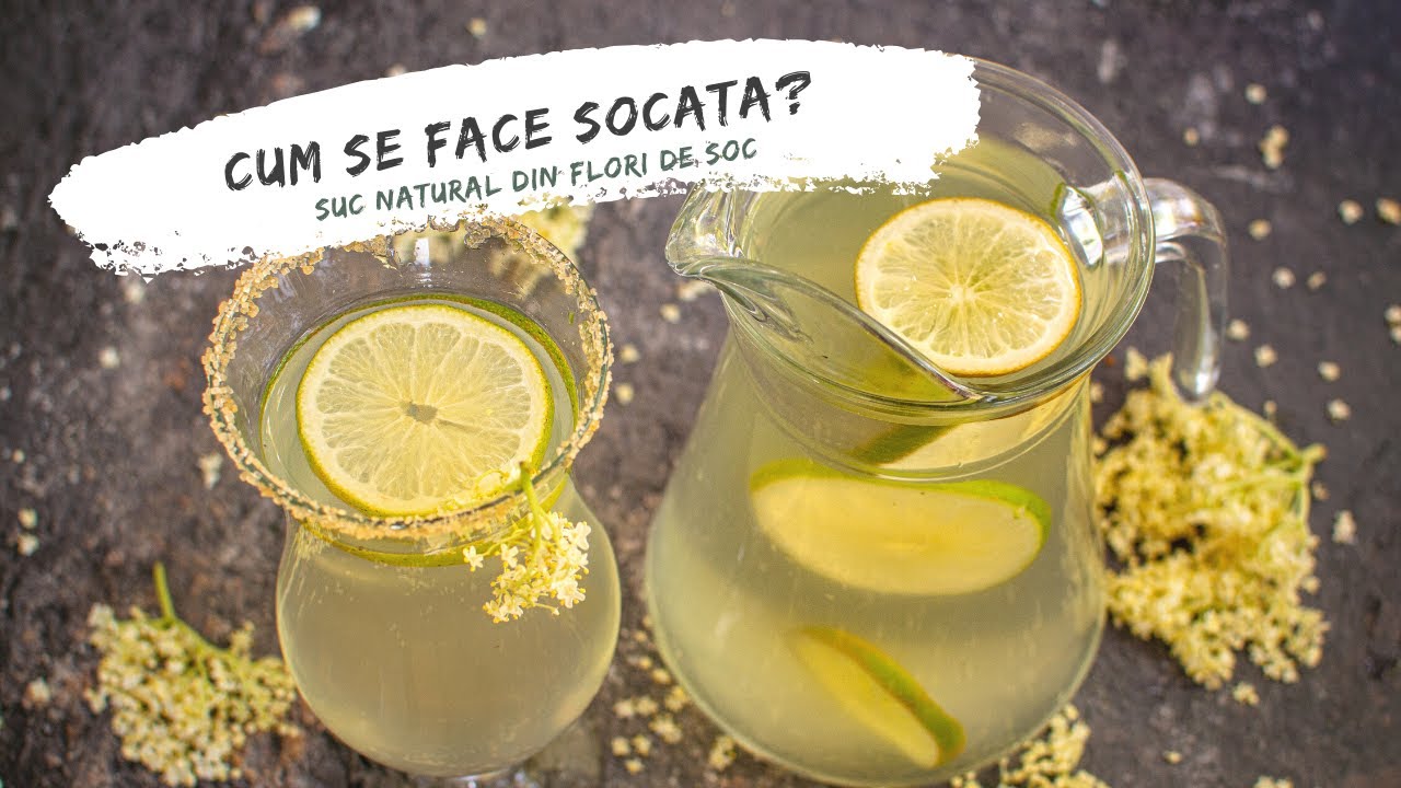 Cum se face socata? Suc din flori de soc cu lămâie, 100% natural. E ...