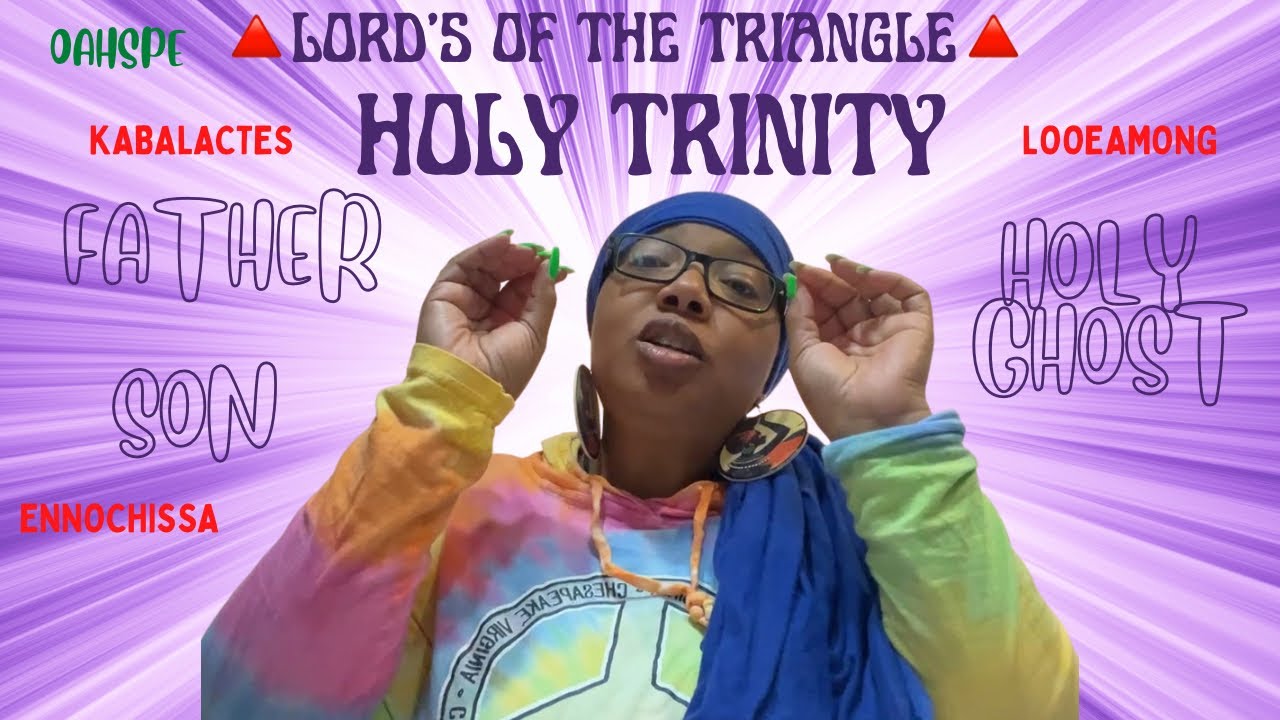 OAHSPE! 🔺Lords of the “Triangle” (“Holy Trinity”)🔺Father, Son & Holy ...