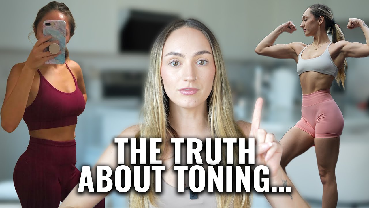 The truth about “toning” no one told you… - YouTube