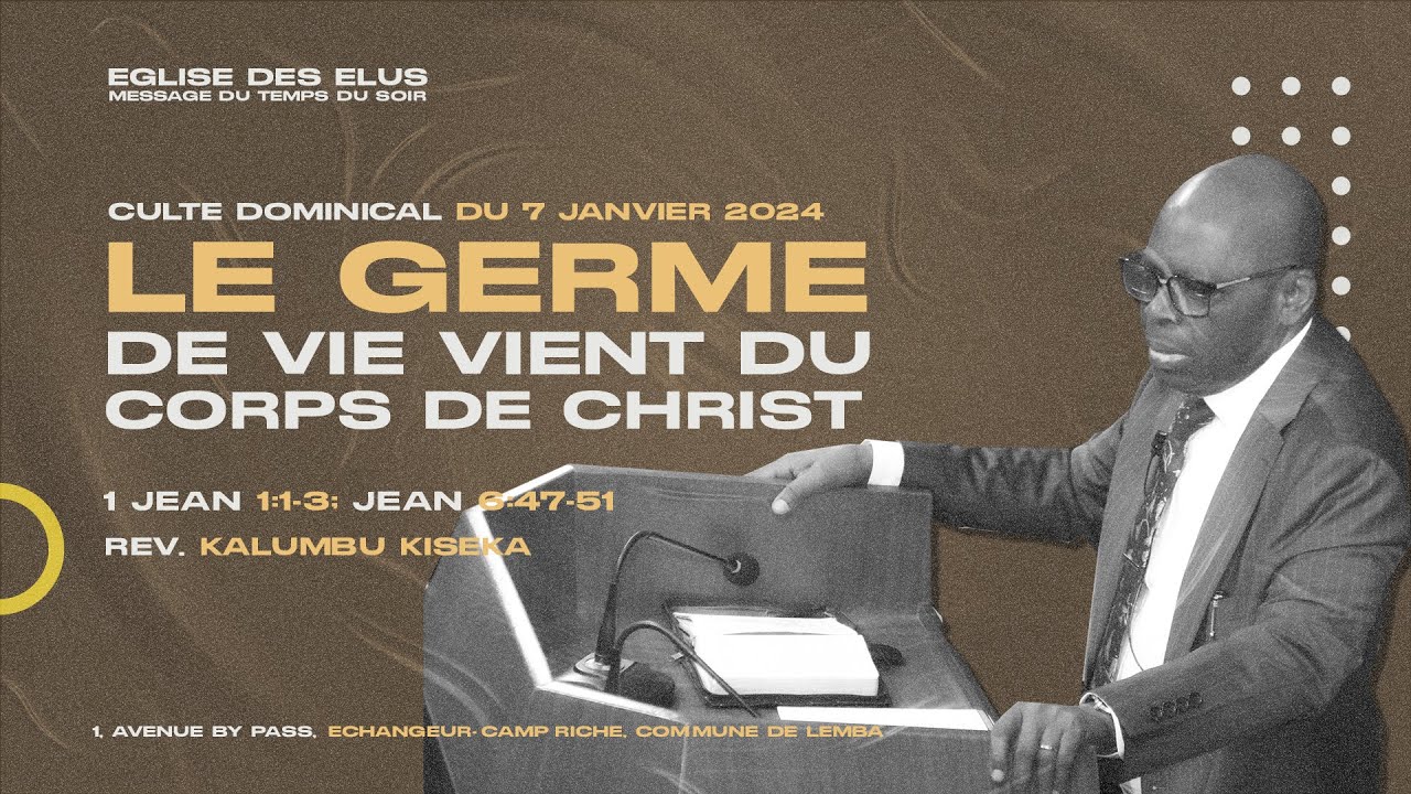 EDE | LE GERME DE VIE VIENT DU CORPS DE CHRIST | DIMANCHE 07 JANVIER ...