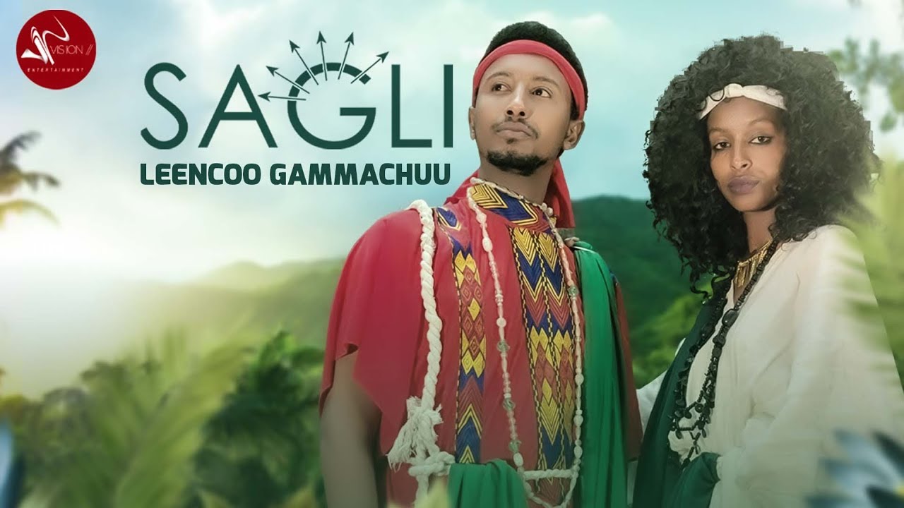 Lencho Gemechu-Saglii- New Ethiopian Oromo Music 2021(Official Video ...