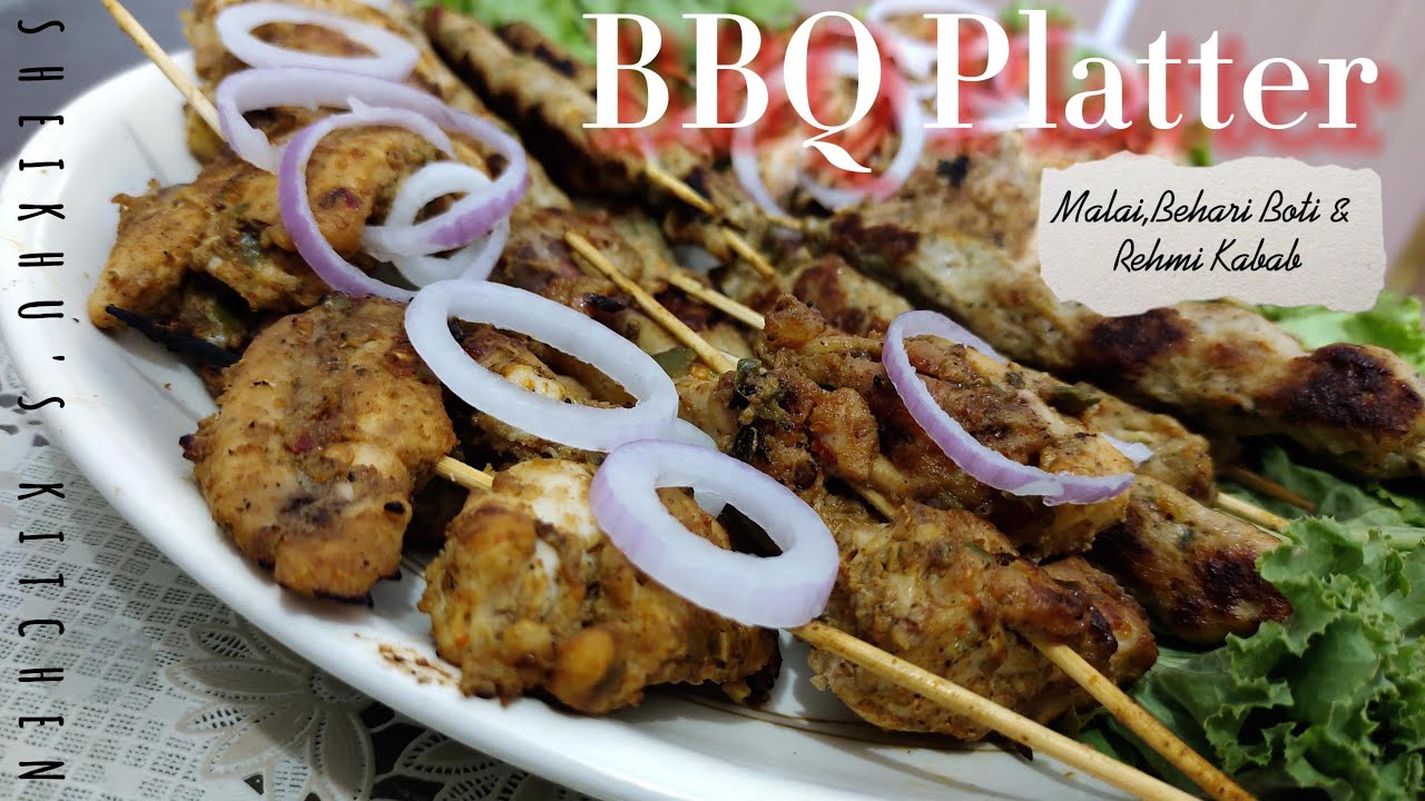 BBQ Platter by Sheikhu's Kitchen , Malai Boti & Reshami Kabab, Behari ...