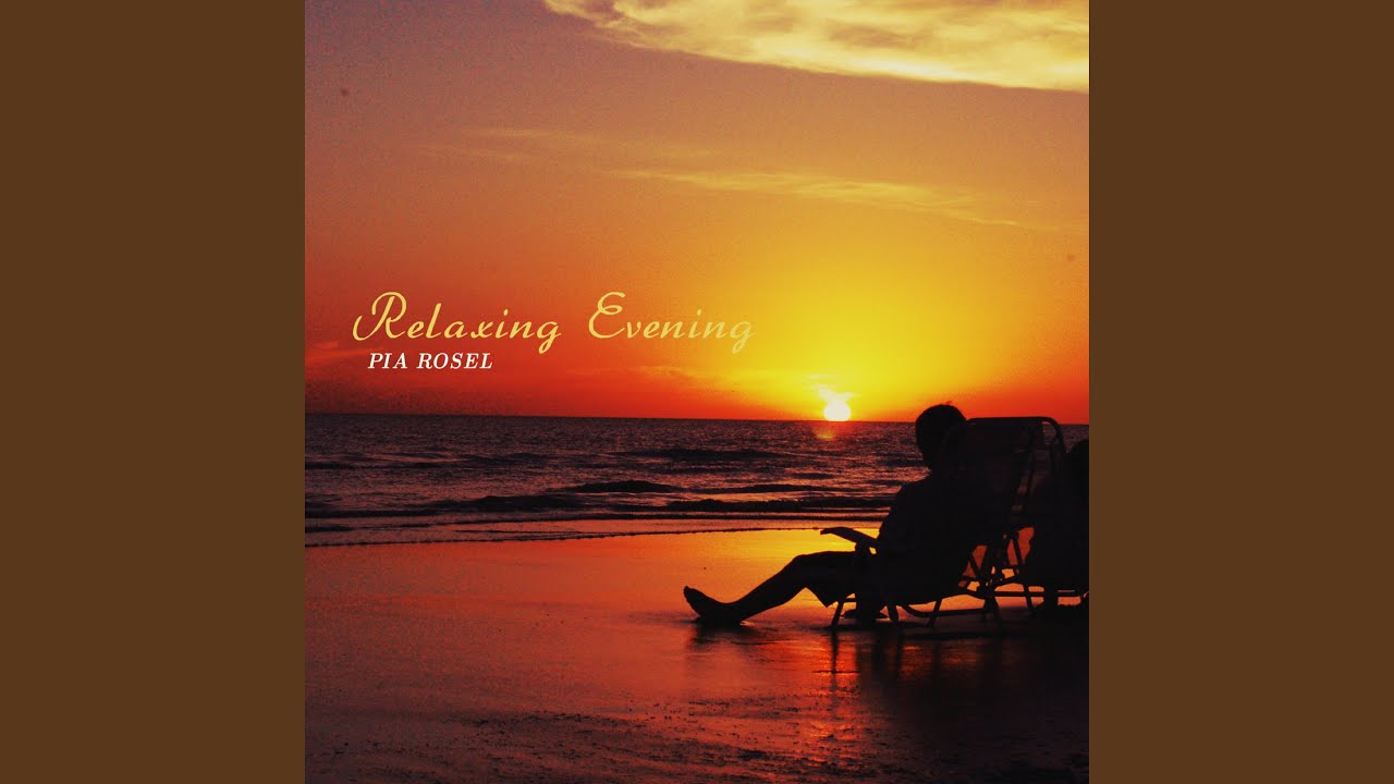 Relaxing Evening - YouTube