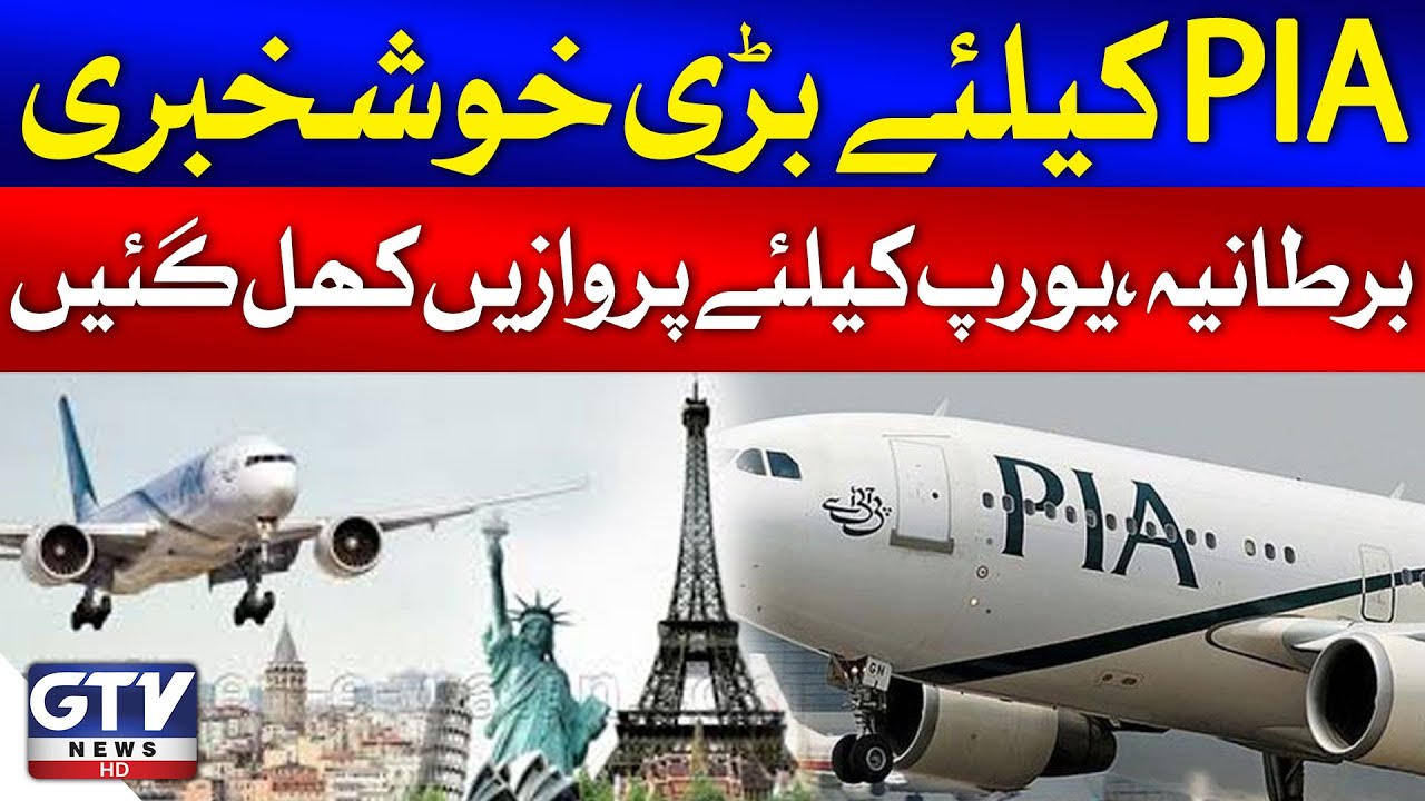 PIA To Starts Europe And UK, Paris Direct Flight | Pakistan ...