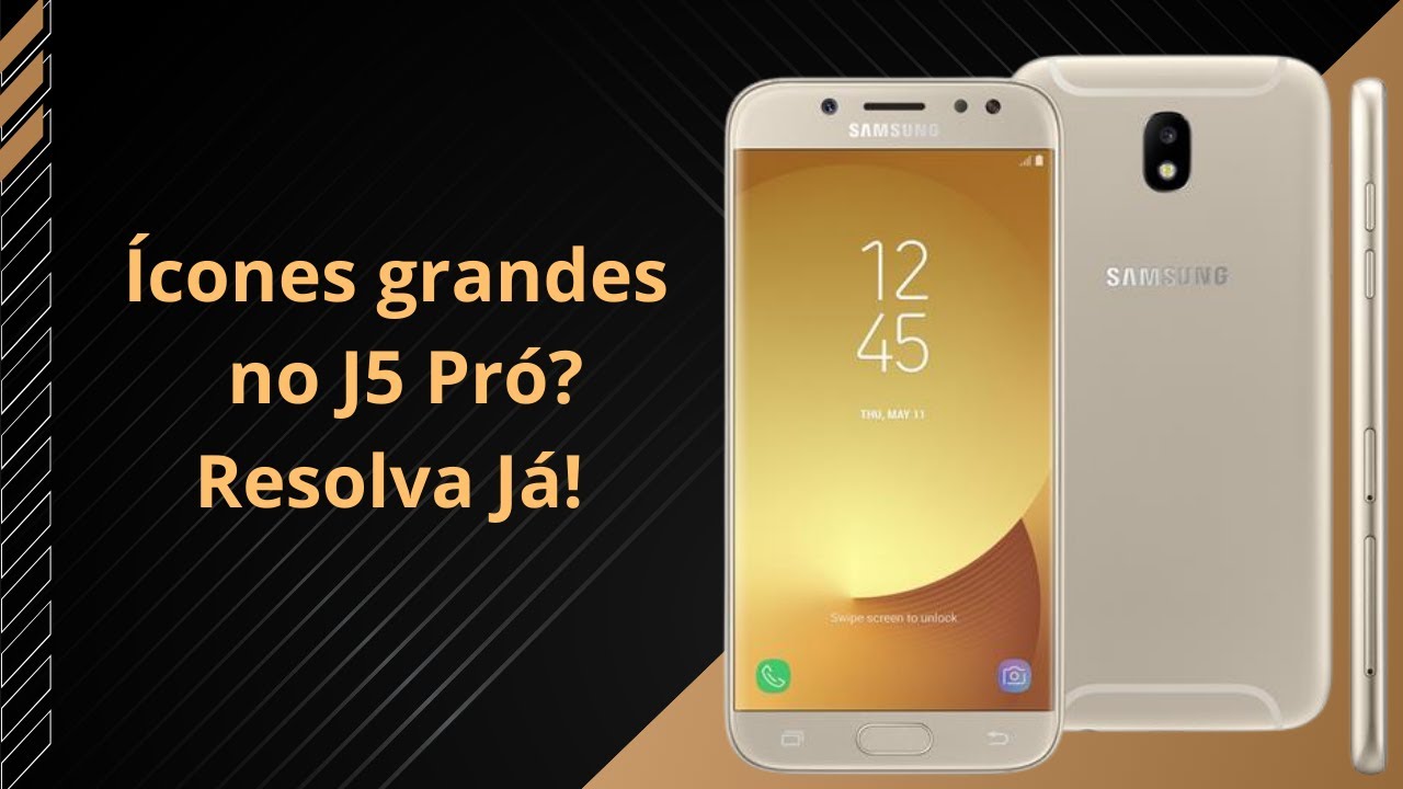 Como diminuir os ícones no Samsung Galaxy J5 Pró? - YouTube