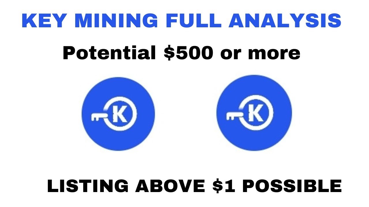 KEY MINING FULL ANALYSIS || COULD LIST ABOVE $1 || START EARLY - YouTube
