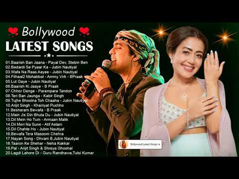 Bollywood Hits Songs 2021 💖 Jubin Nautyal, Arijit Singh, Atif Aslam,Neha Kakkar 💖 Hindi Songs