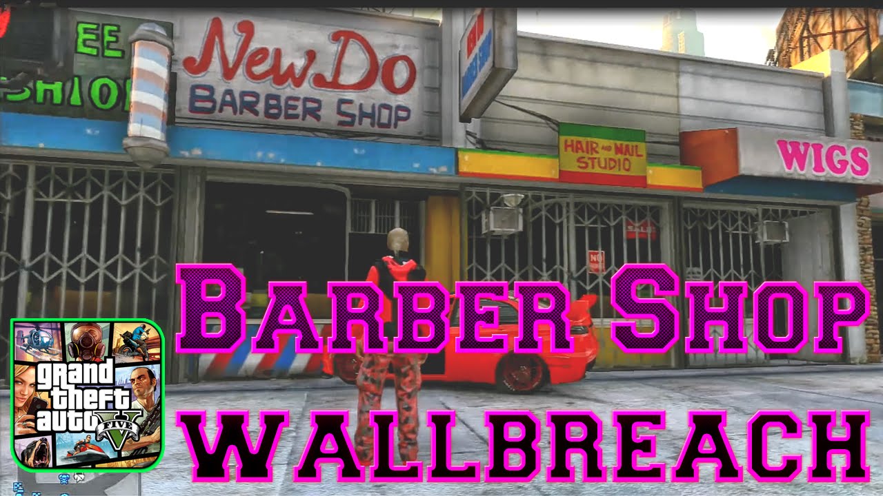 GTA 5 New Do Barber shop wall Breach (PS3) - YouTube