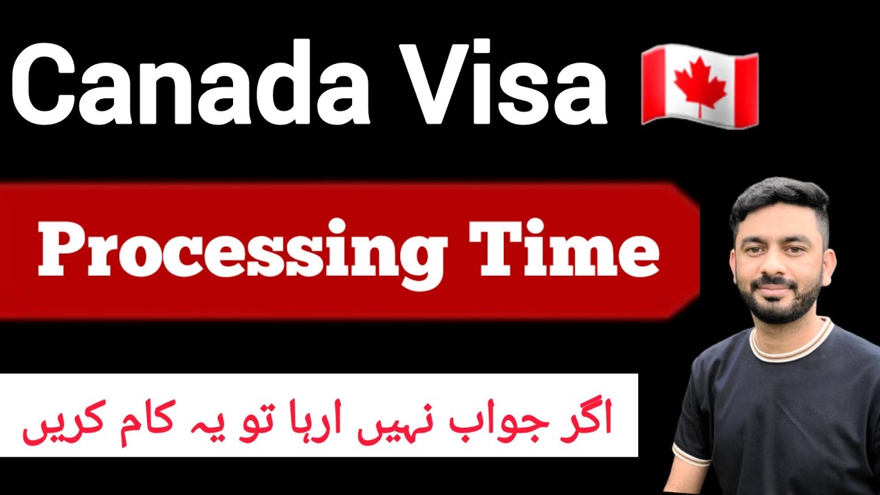 Canada Visa Processing Time || Tourist Visa || After Biometric - YouTube