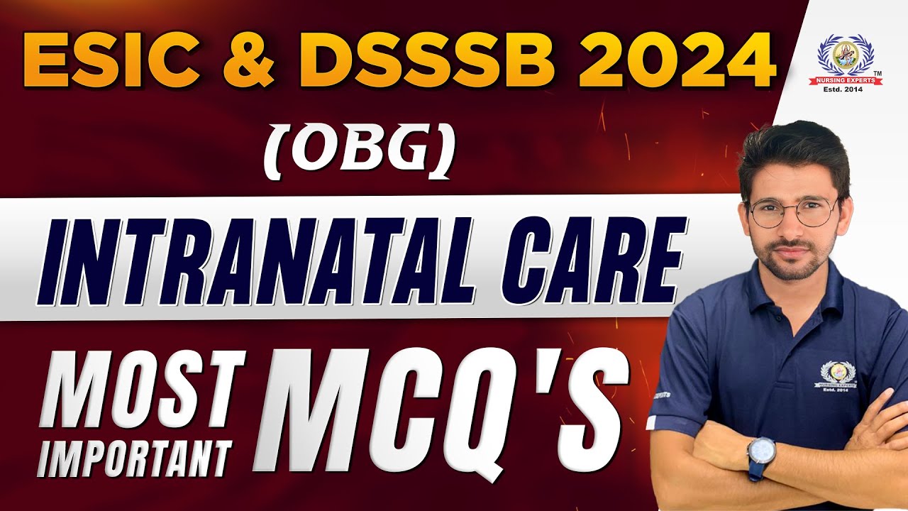 Intranatal care (OBG) | Midwifery & Gynaecological Nursing | ESIC ...