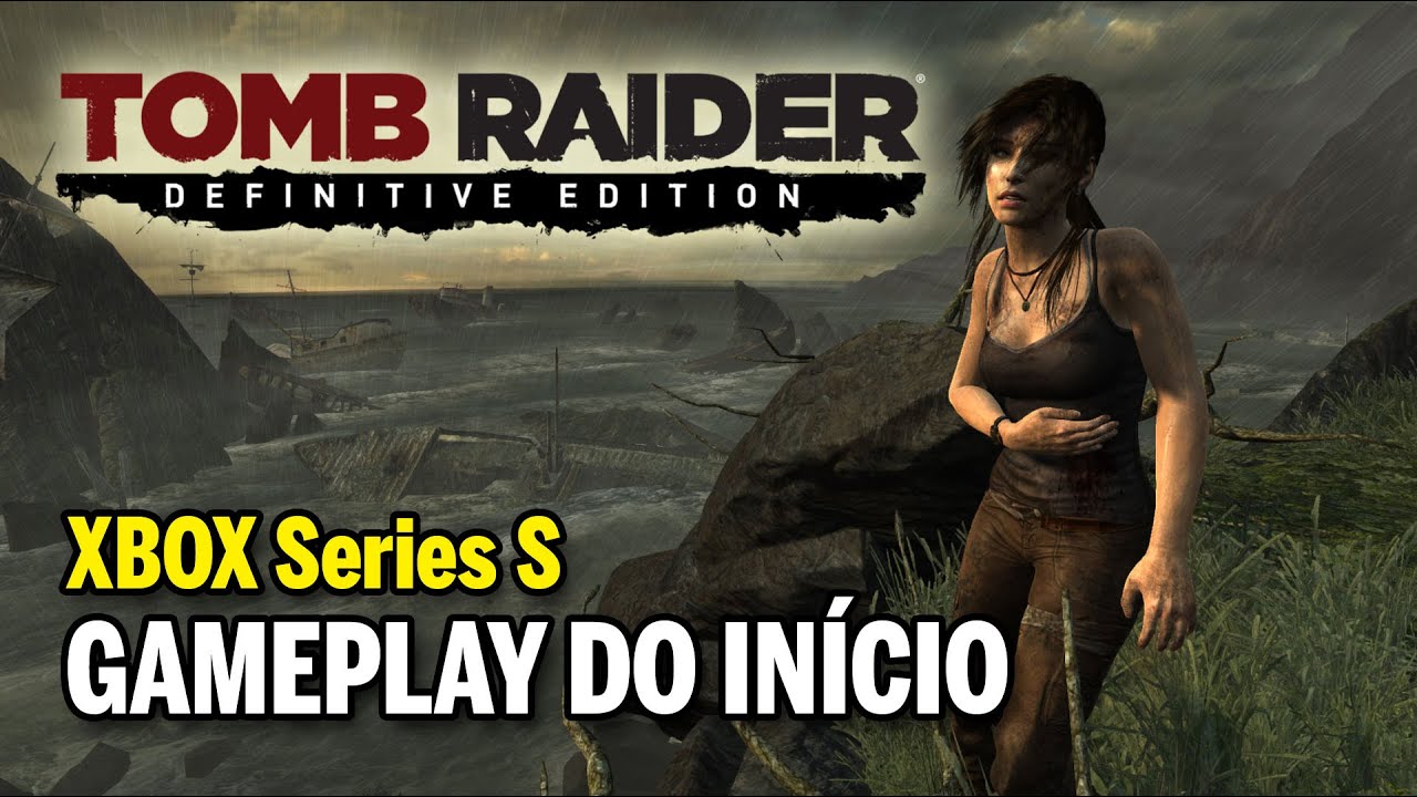 TOMB RAIDER Definitive Edition (XBOX Series S) - Gameplay do Início ...