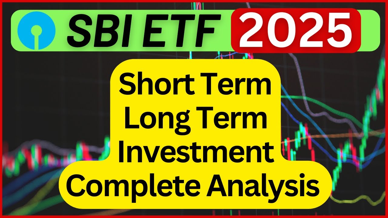 SBI ETF Long and Short Term Investment Planning - YouTube