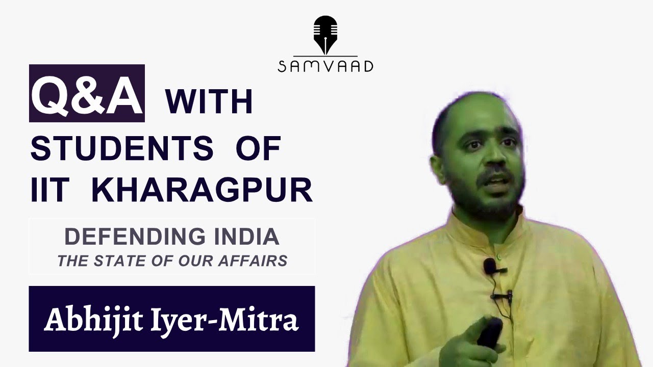 Q&A || Defending India - the state of our affairs || Abhijit Iyer-Mitra ...