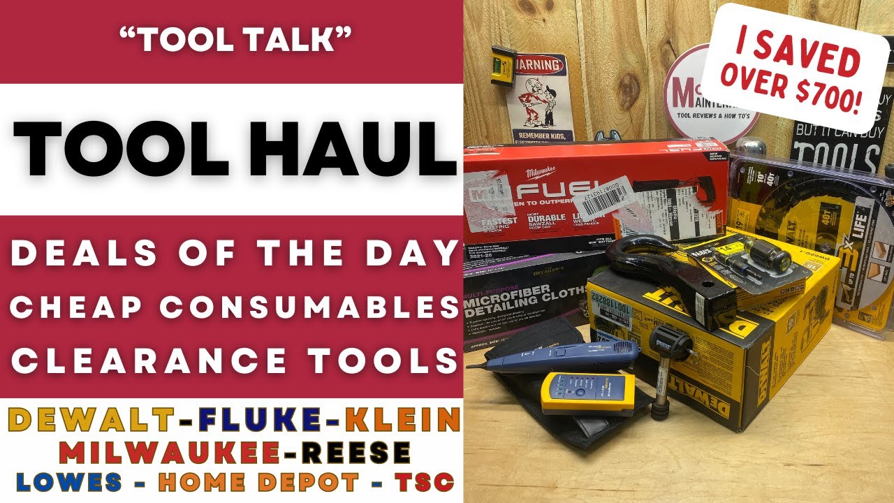 Tool Haul - Saved $700! - Clearance Deals, Deal of the Day, Consumables ...