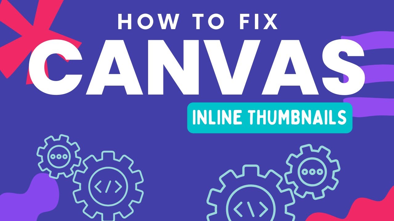 Removing inline video thumbnails within Canvas LMS - YouTube
