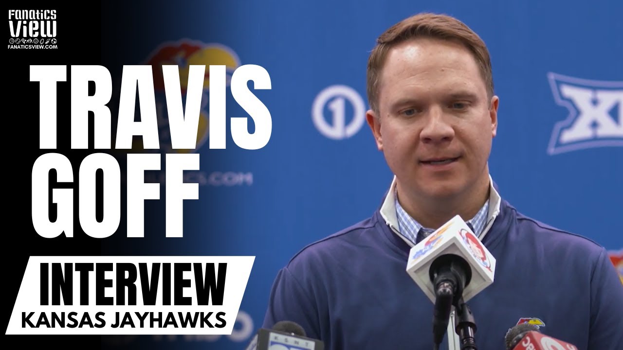 Kansas' Travis Goff Explains Jayhawks Ready for "National Statement" vs ...