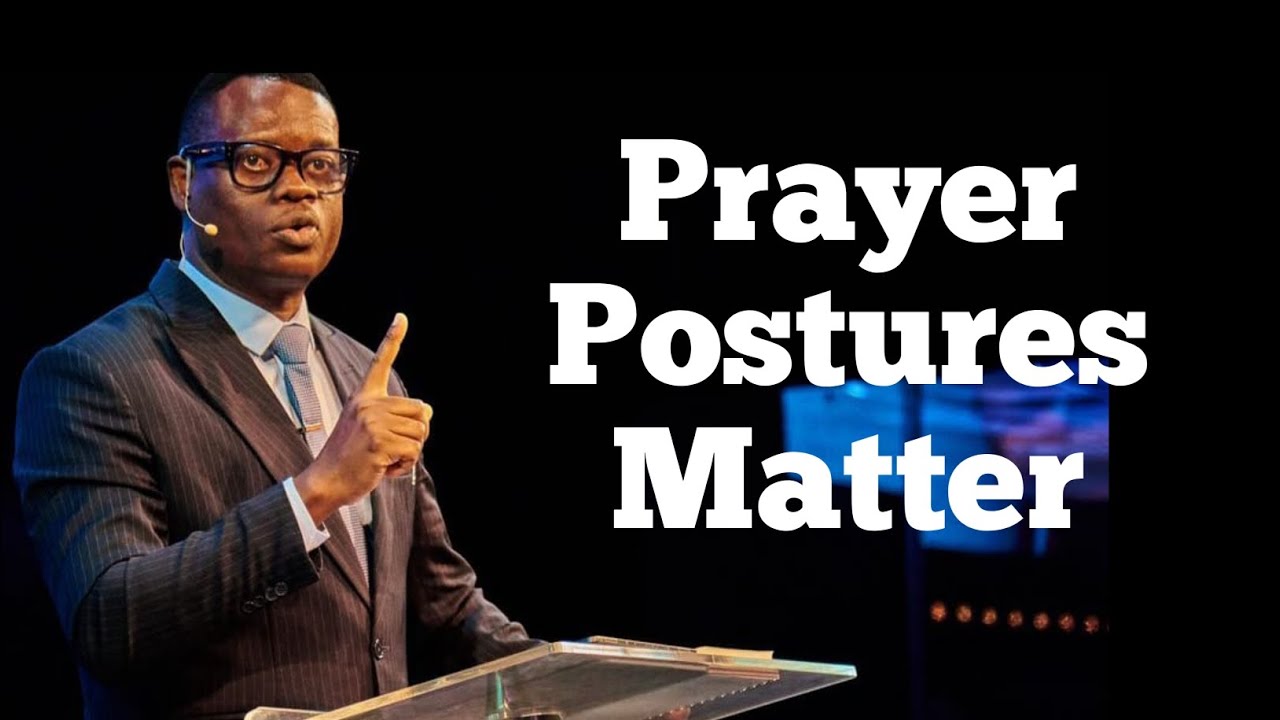 Prayer Postures Matter||APOSTLE AROME OSAYI - YouTube