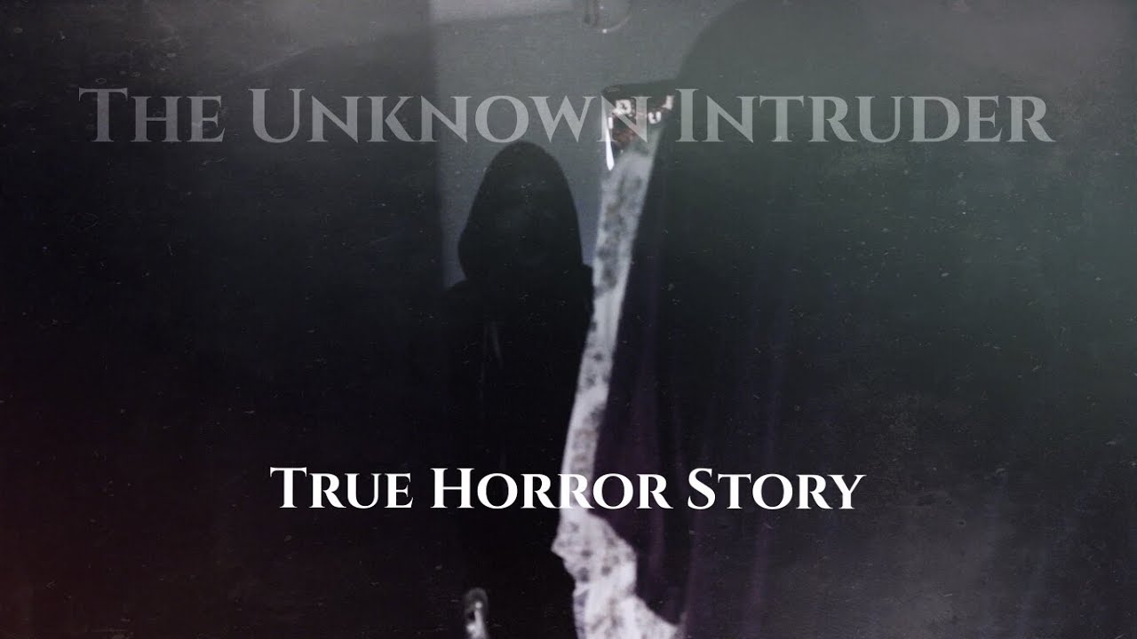 The Unknown Intruder (Horror Short Film) - YouTube