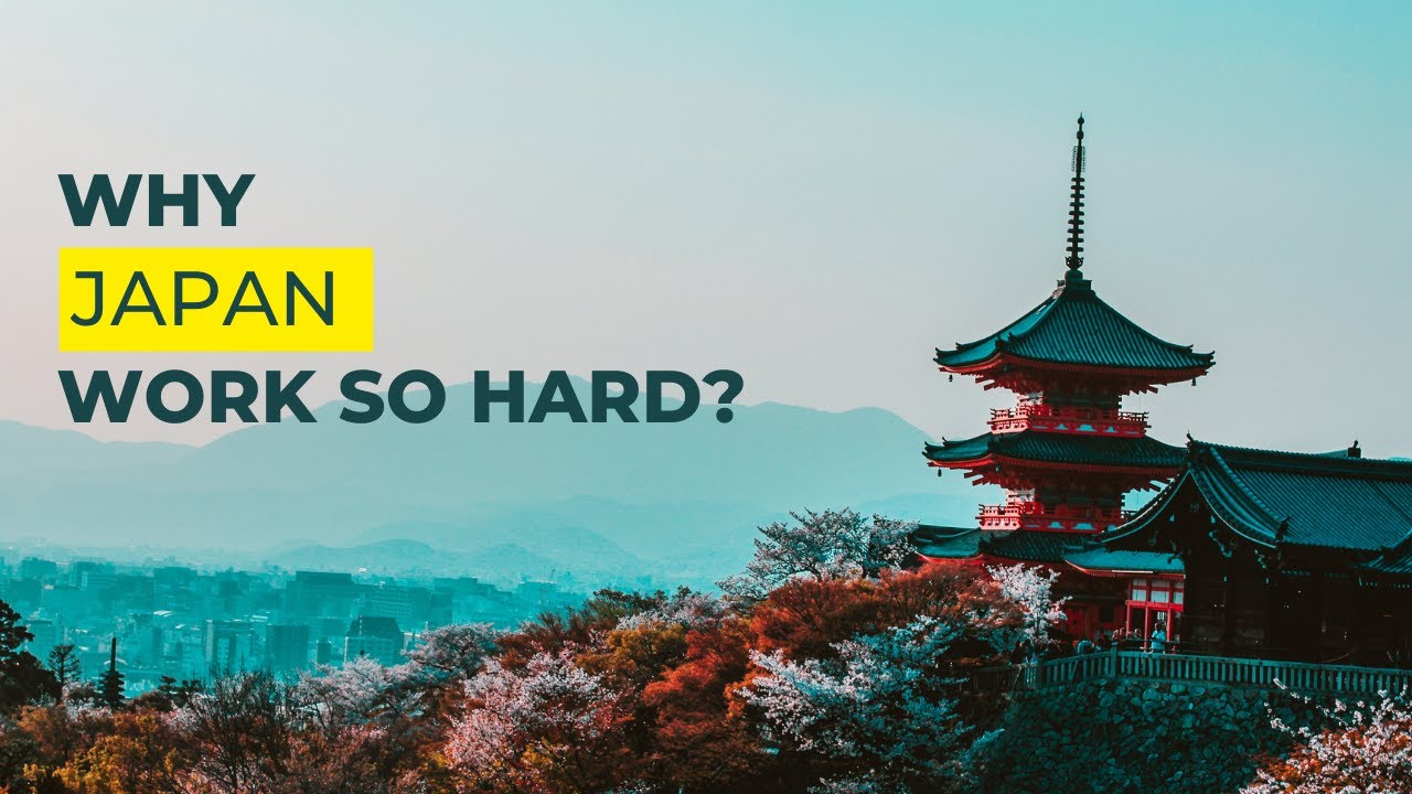 Why Japan work so hard?The Roots of Japan's Hard-Working Culture - YouTube