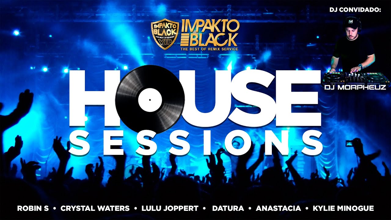 Set Mix 💥 House Sessions 🎧 Convidado: @DJMorpheuZ (Robin S, Crystal ...