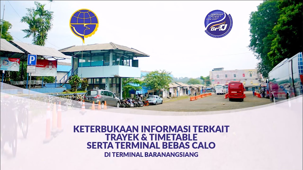 Keterbukaan Informasi Terkait Trayek & Timetable serta Terminal Bebas ...
