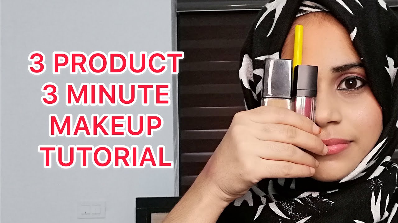 3 Minute Makeup Using 3 Products - YouTube