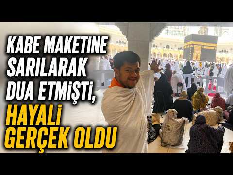 Kabe Maketine Sarılarak Dua Etmişti, Hayali Gerçek Oldu