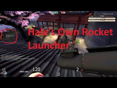 Hale's Own Rocket Launcher :] - YouTube