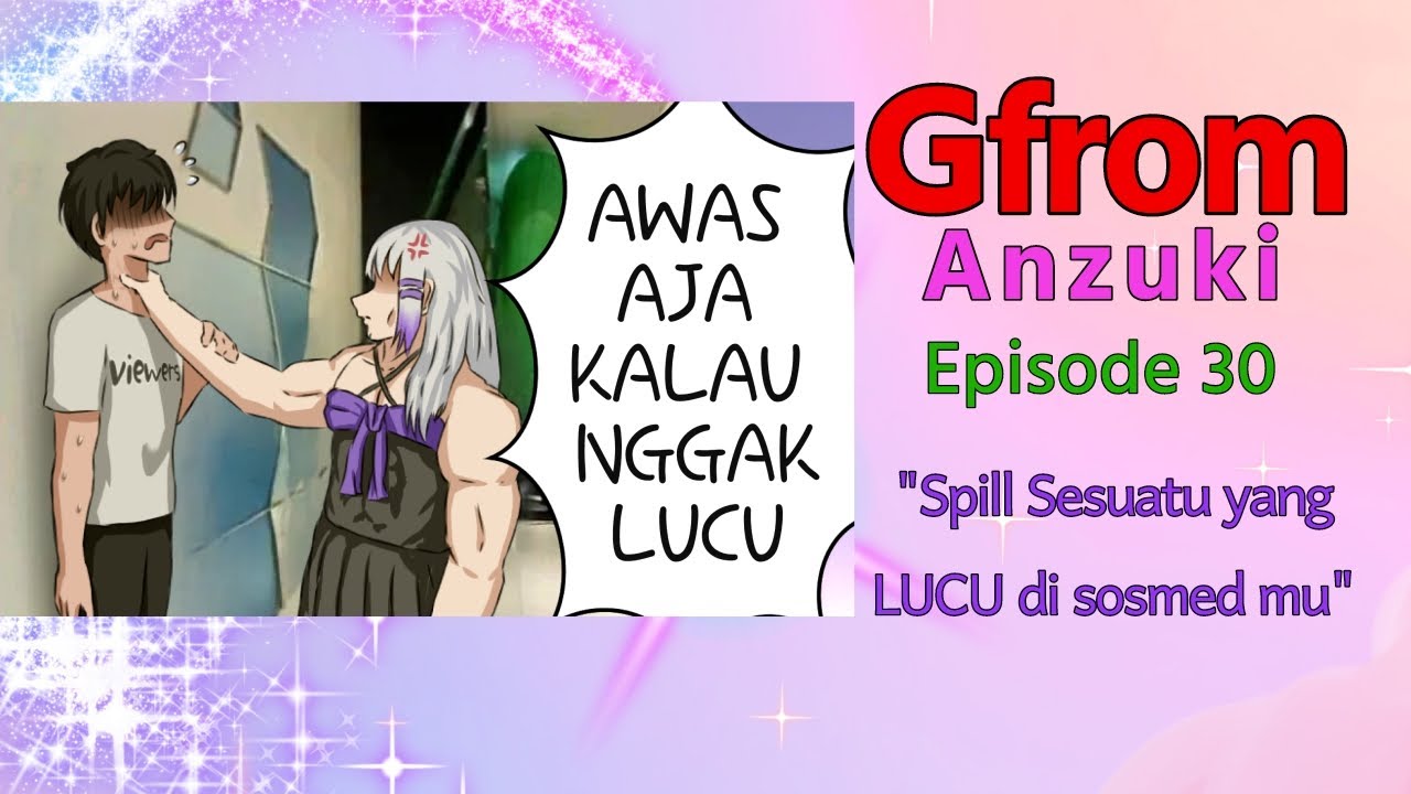 Episode 30 "Share hal Lucu di Sosmed " [ Acara bukain Gform dari Viewer ...