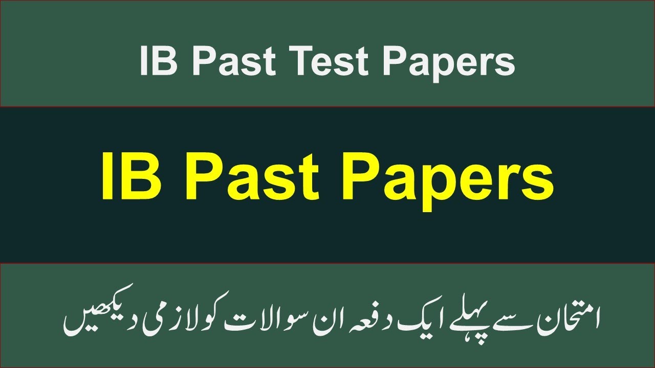 IB Past Test Papers | IB Past Papers | IB Paper - YouTube
