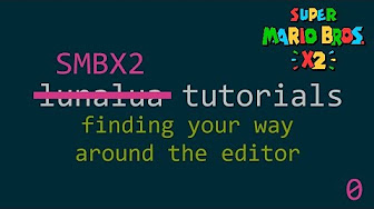 SMBX2 Lunalua Tutorials - YouTube