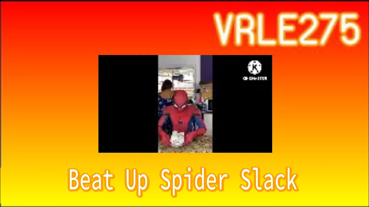 Beat Up Spider Slack - YouTube
