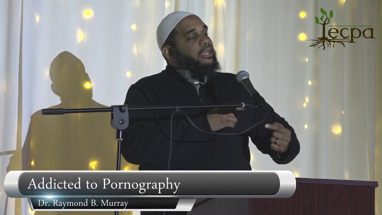 Addicted to Pornography | Dr. Raymond Brock Murray | IECPA 5th Annual ...