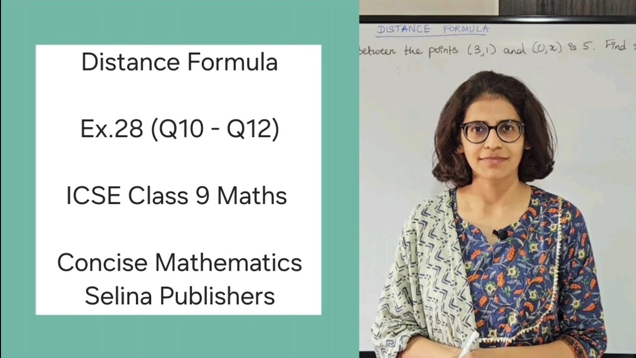 ICSE Class 9 Maths | Ex.28 (Q10 - Q12) | Distance Formula | Concise ...