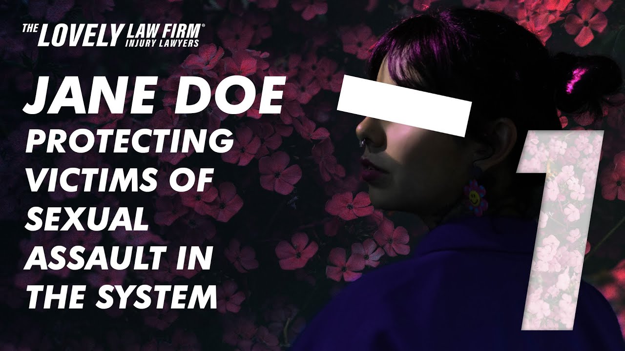 Jane Doe Protecting Victims of Sexual Assault In The System Part 1 ...