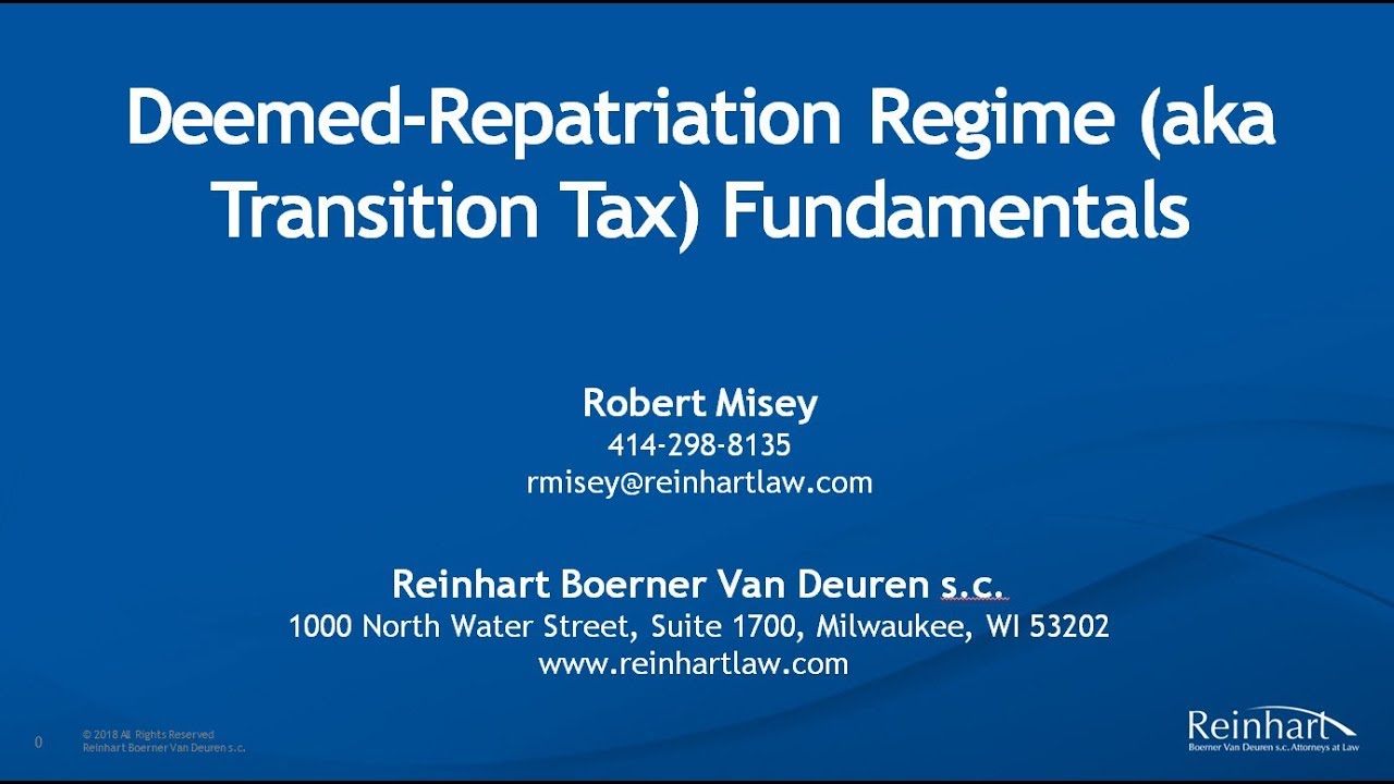 Deemed Repatriation Regime (Transition Tax) Fundamentals - YouTube