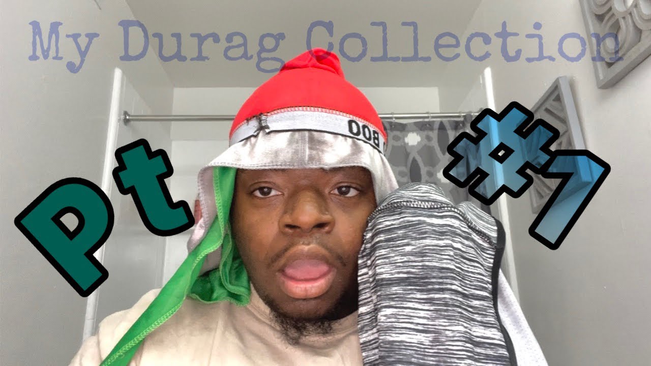 My Durag Collection | Pt #1 - YouTube