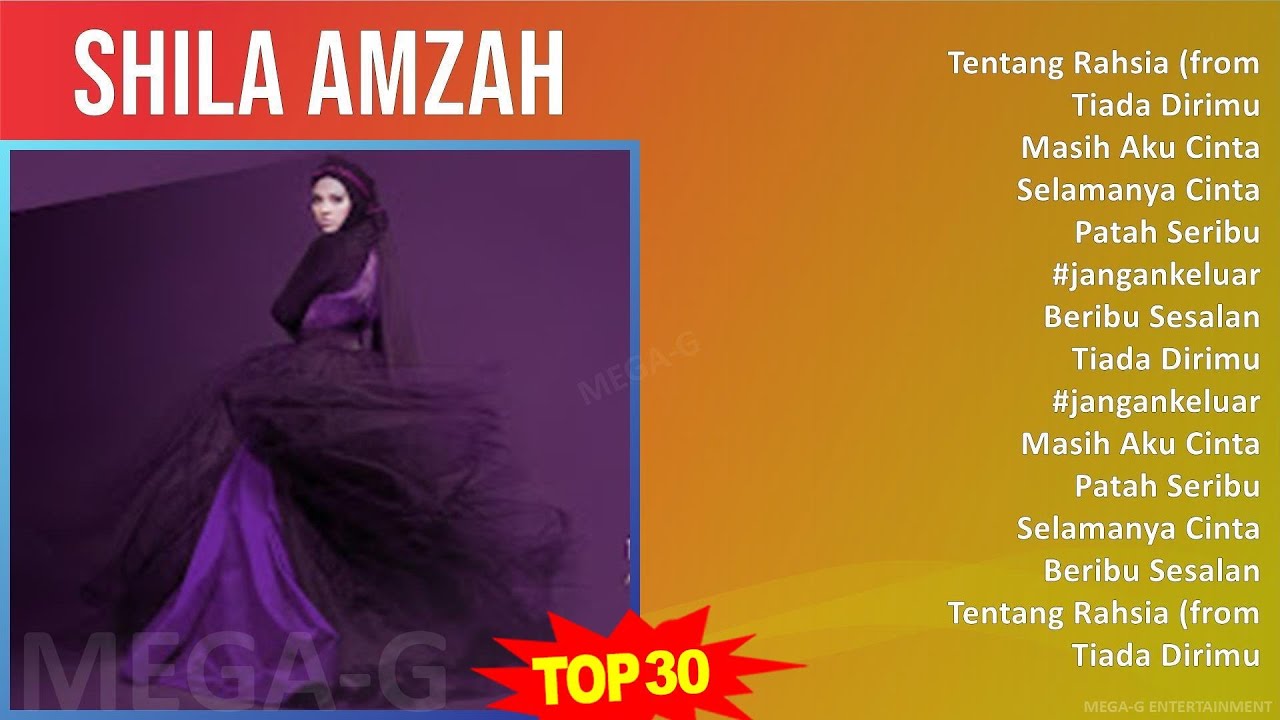 Shila Amzah 2024 MIX Favorite Songs - Tentang Rahsia (from, Tiada ...