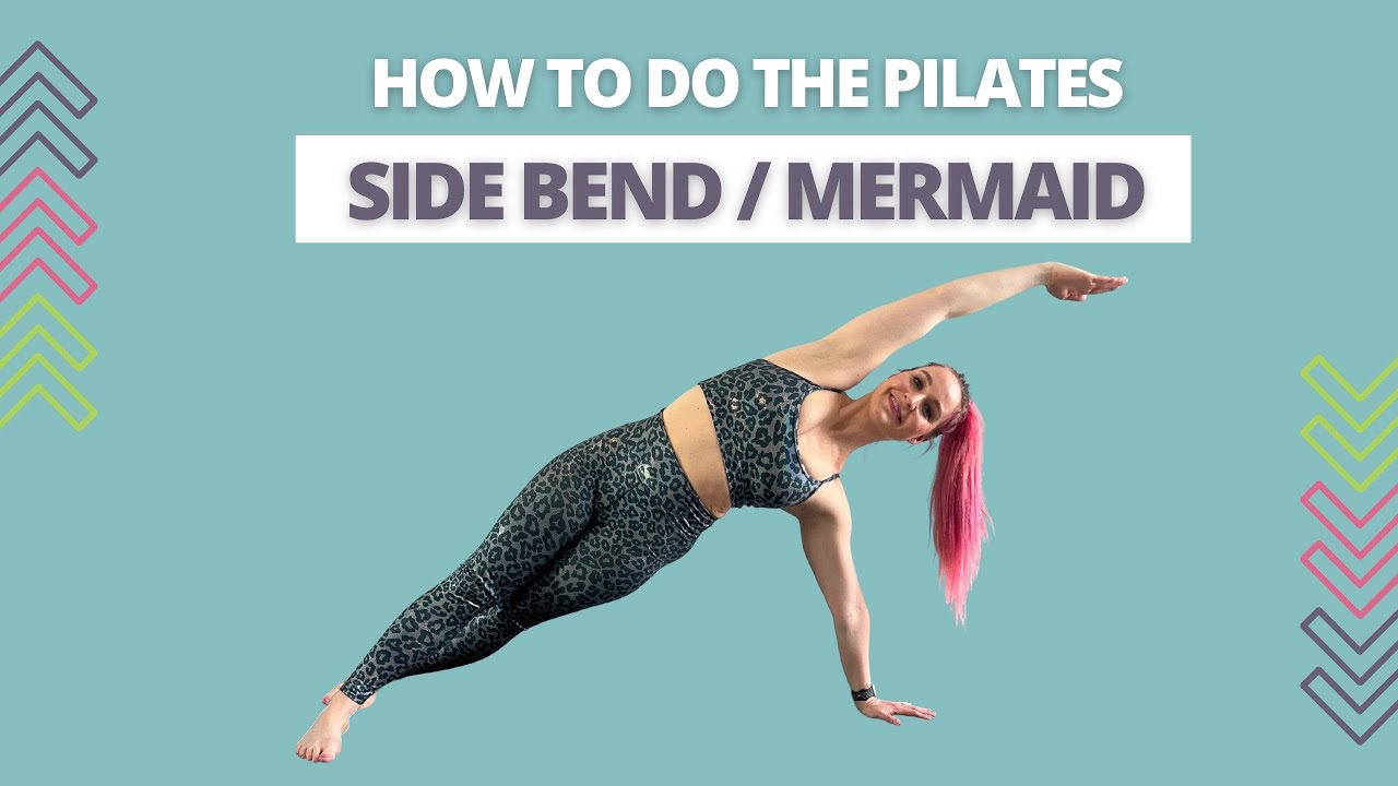 How to do the Mermaid Side Bend Pilates Exercise - YouTube