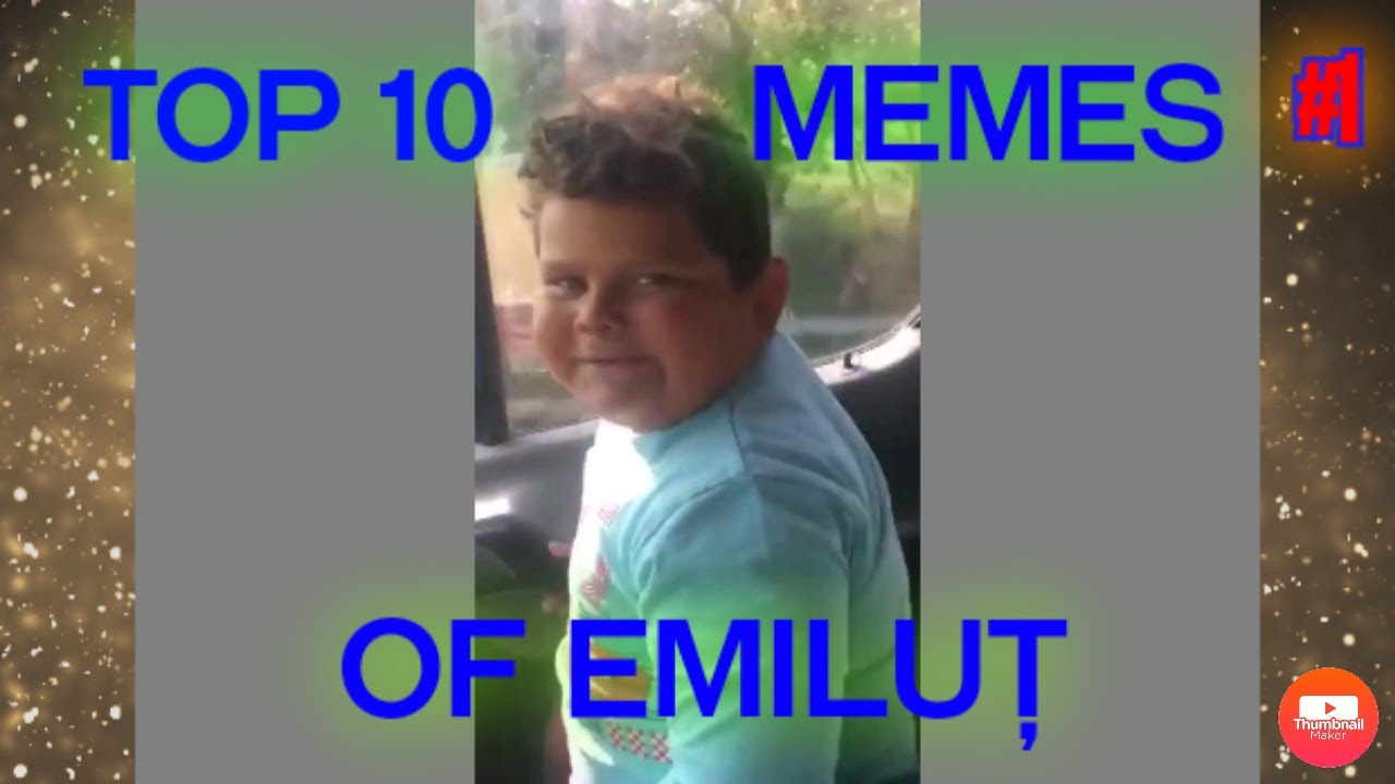 Emiluț- Top 10 meme cu Emiluț 🤣 |-Gianluca Vlogs - YouTube