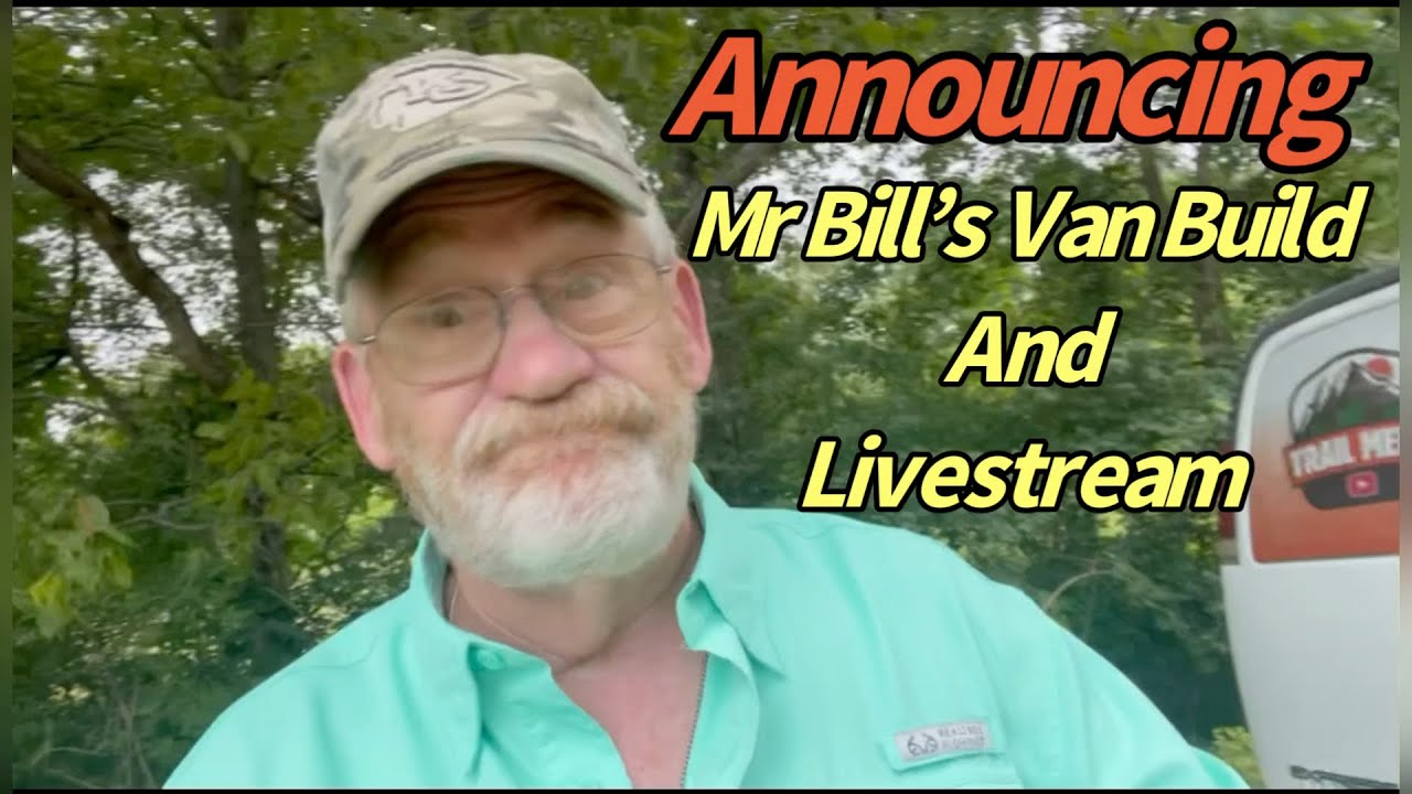 Announcing Mr Bill’s Van Build & Livestream - YouTube