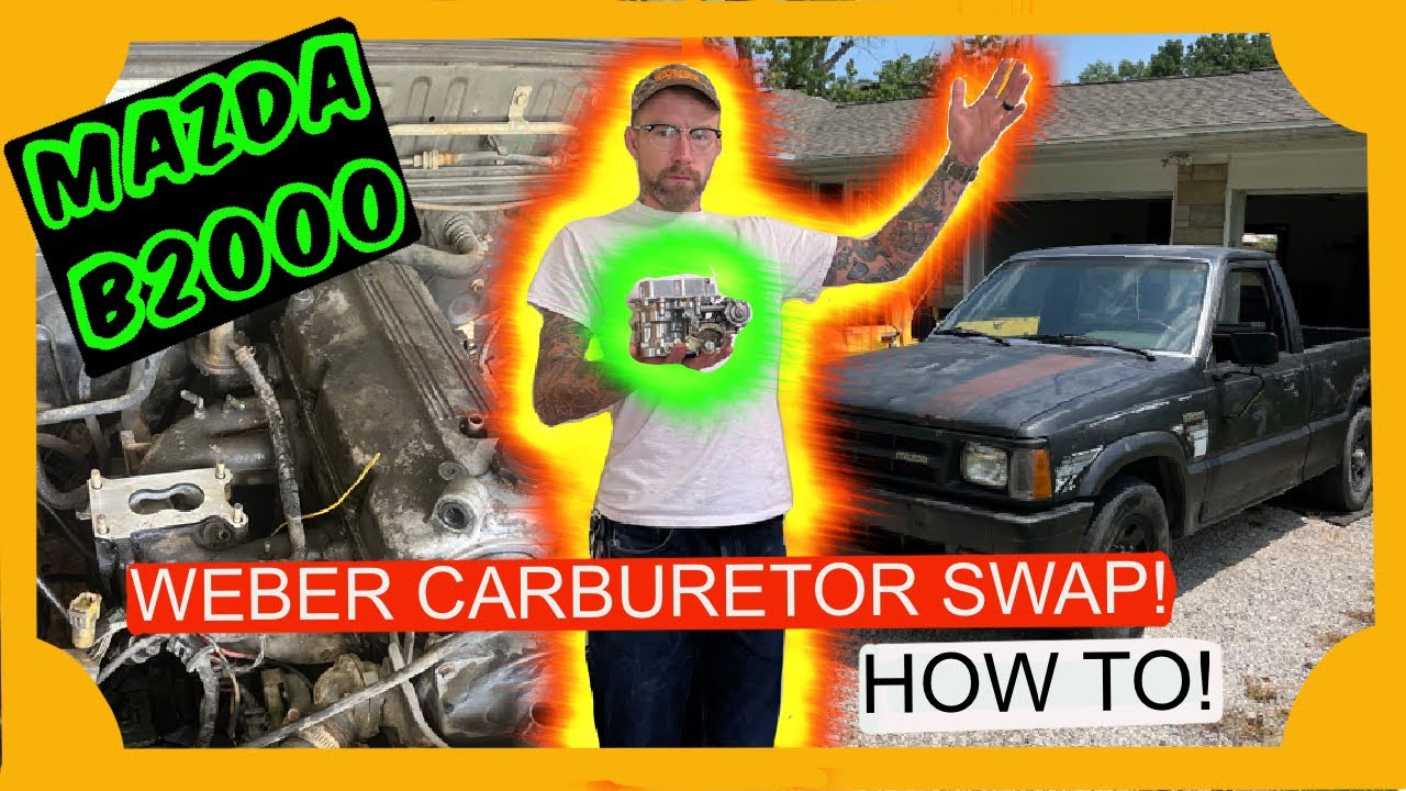 [WEBER CARBURETOR] SWAP HOW TO! WILL IT RUN BETTER?!?! 1986 MAZDA B2000 ...