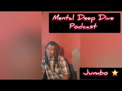 mental Deep Dive Podcast episode #3 Jumbo blackhall the singer - YouTube