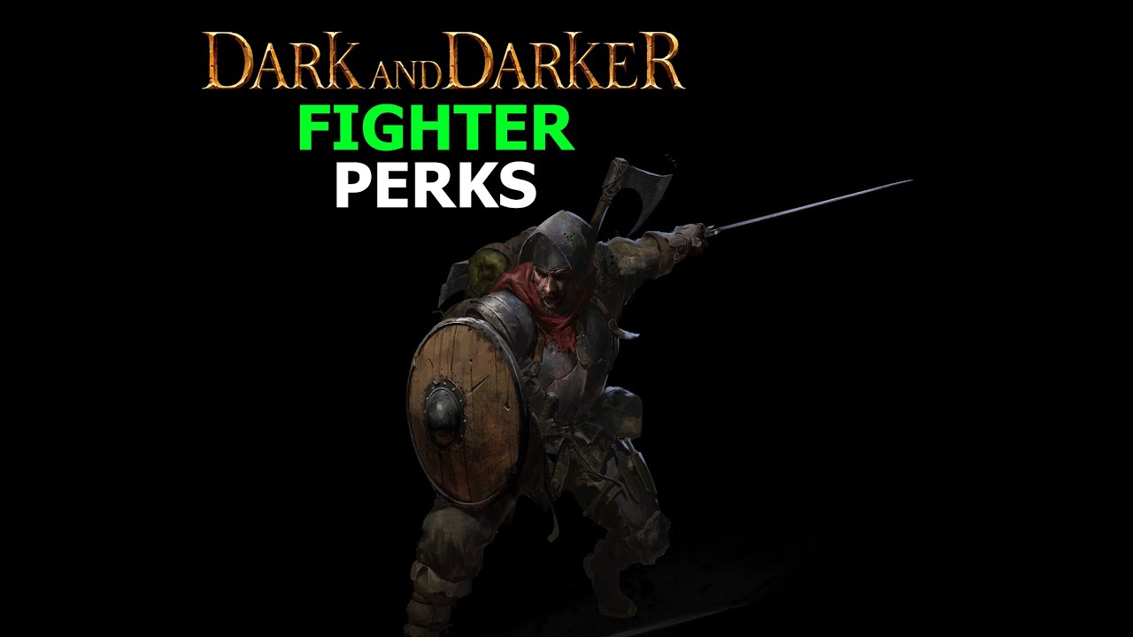 DARK AND DARKER: Fighter Perks - YouTube