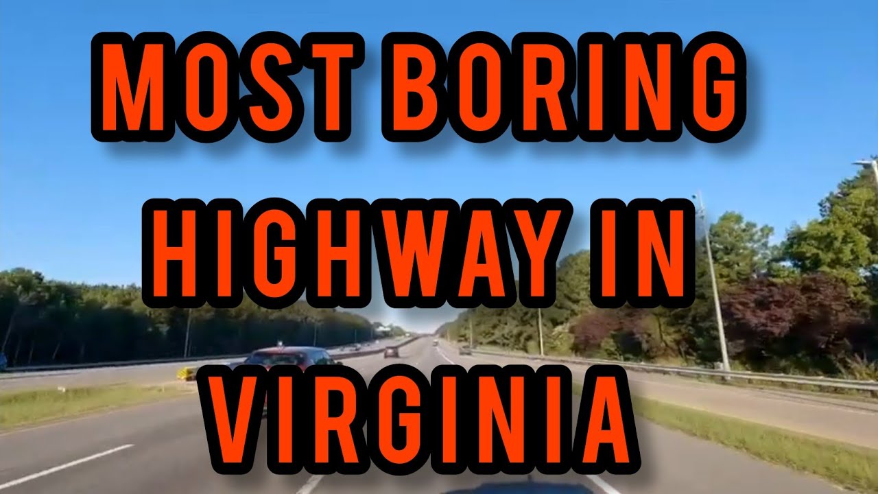 DRIVING ON THE MOST BORING HIGHWAY IN VIRGINIA - YouTube