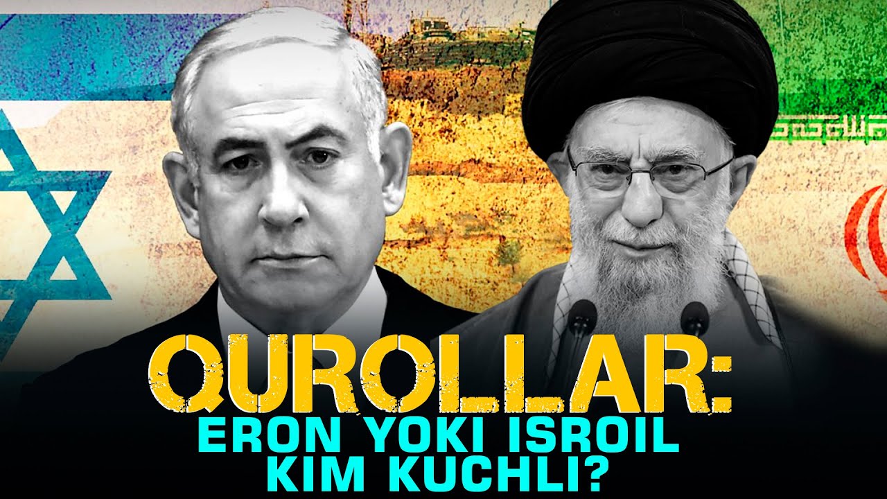 QUROLLAR: Eron yoki Isroil kim kuchli? #fikratuz - YouTube