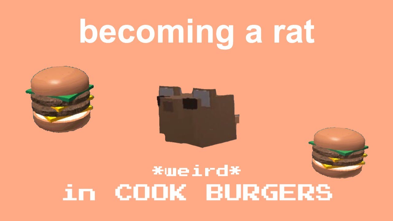 becoming a rat in COOK BURGERS 🐀🍔 *it gets weird* - YouTube
