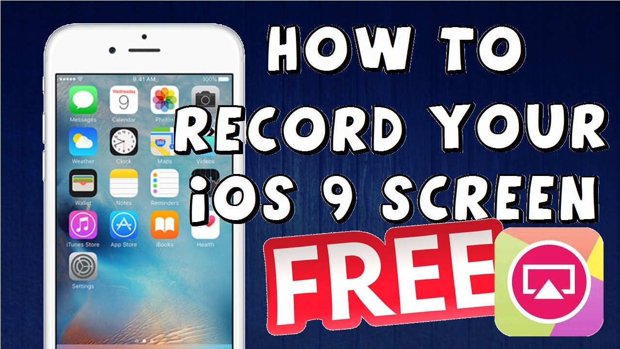 HOW TO: SCREEN RECORD ON iOS 9-9.3.1 FOR FREE | No Jailbreak | iPhone ...