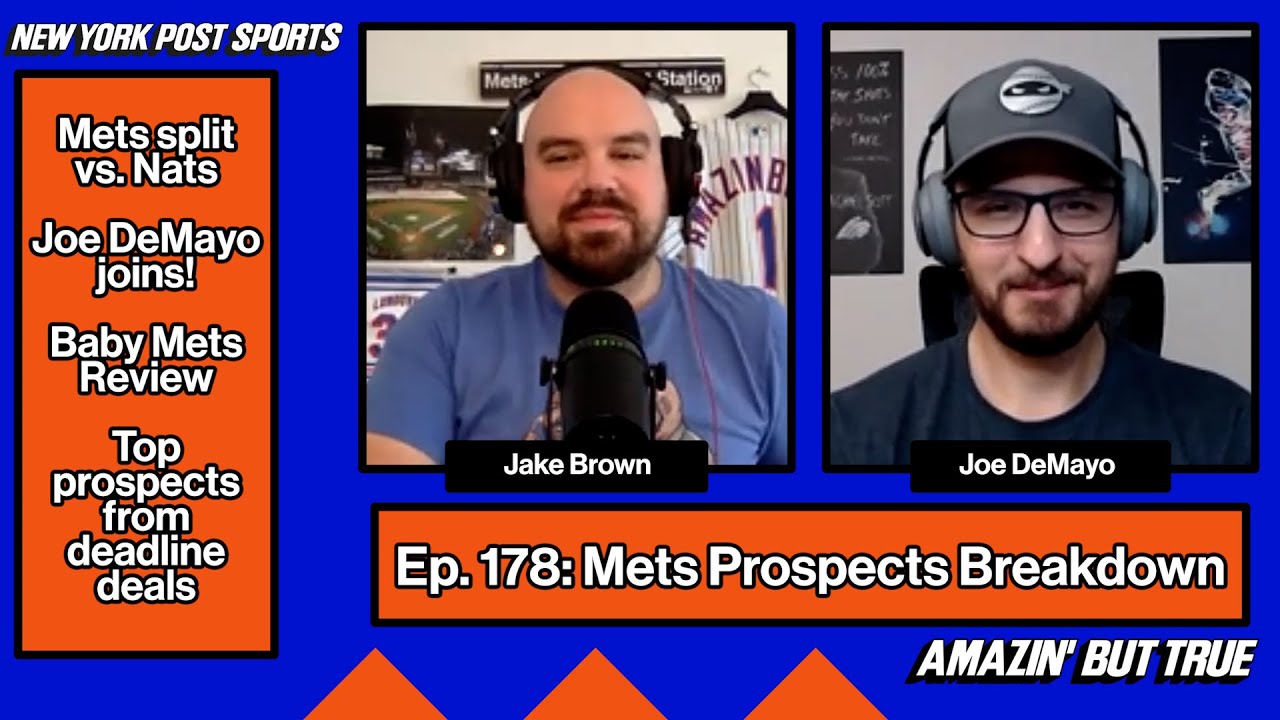 Joe DeMayo Talks Baby Mets, Top Prospects | Ep. 178 | Amazin' But True ...